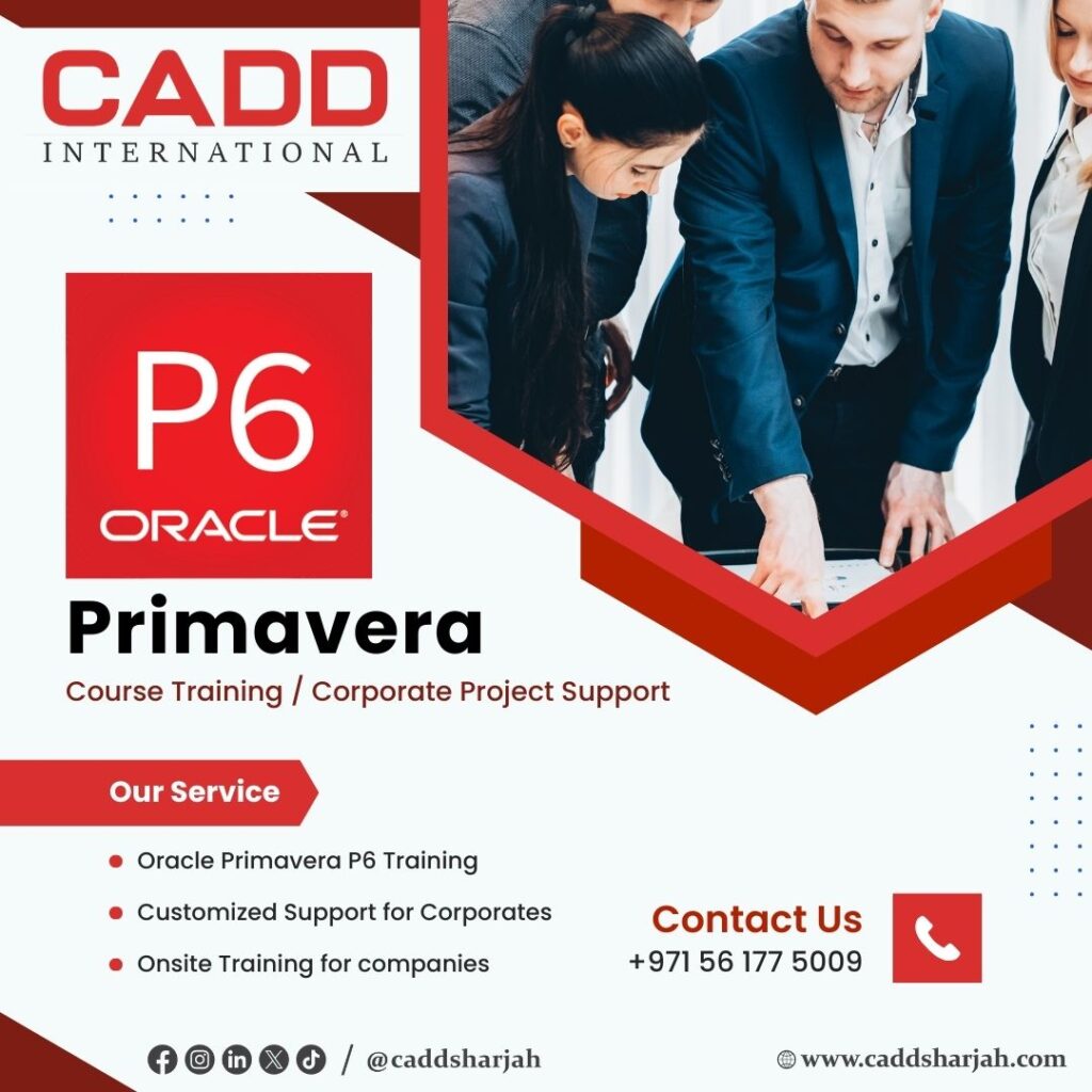 Primavera P6 Training - CADD International Sharjah
